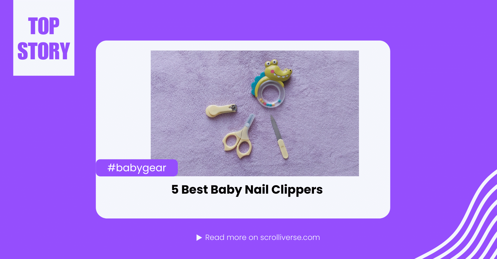 Top Baby Nail Clippers Moms Actually Trust