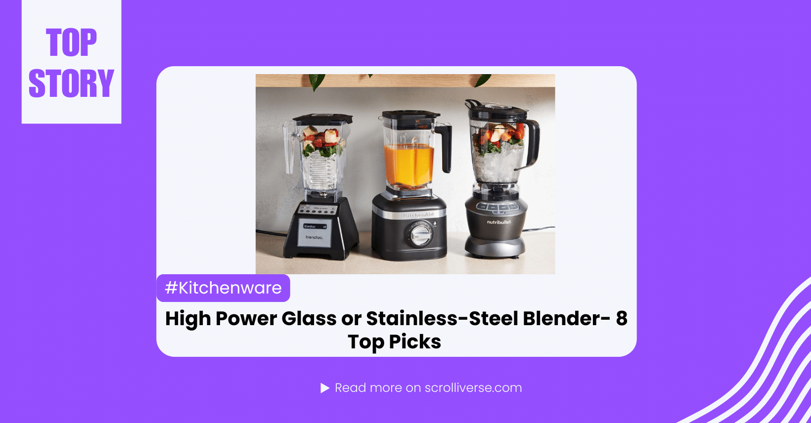 Stainless Steel Blenders – 8 High Power Picks That Last