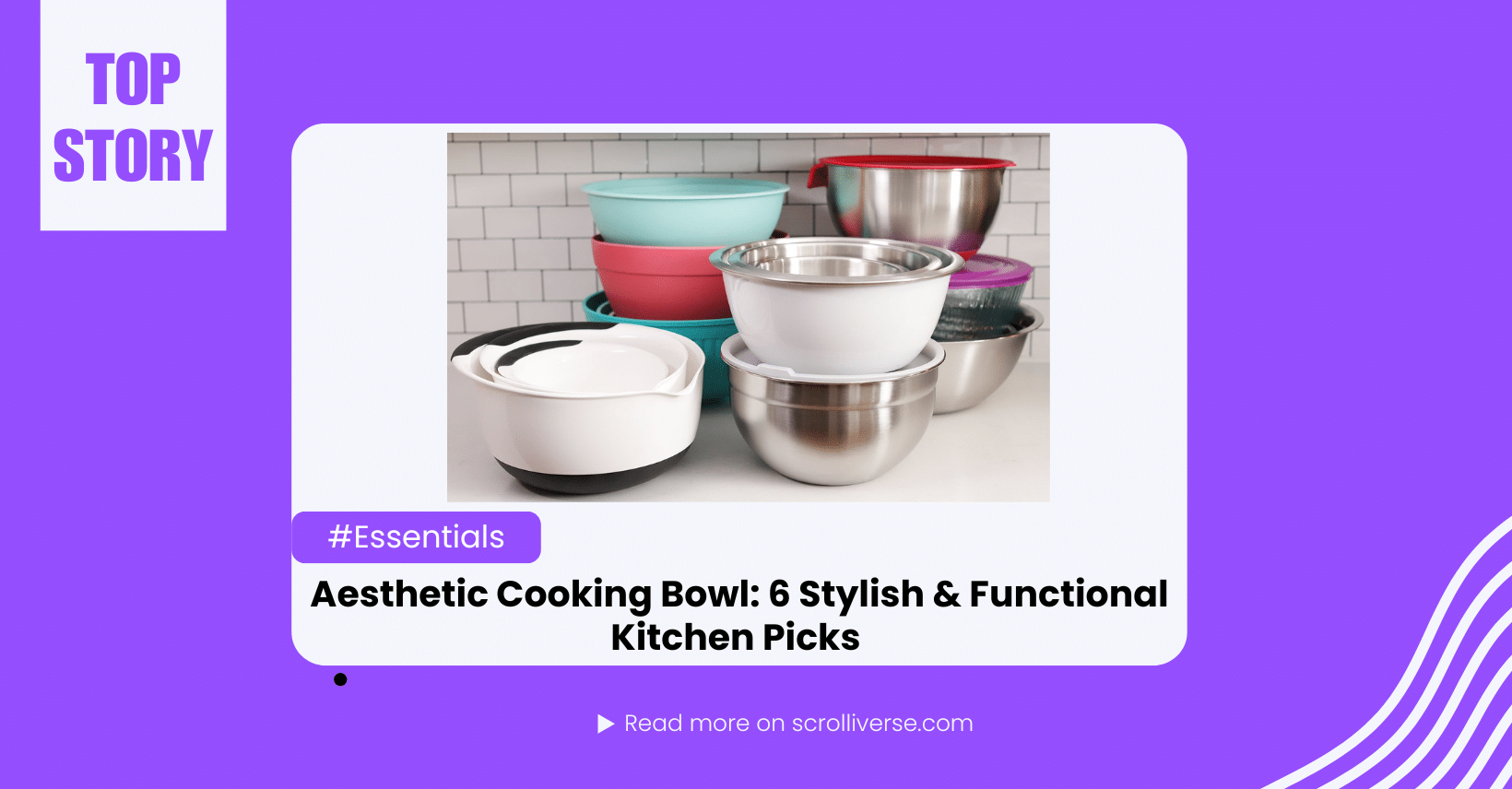 Top 6 Cooking Bowl Picks for Stylish Kitchens