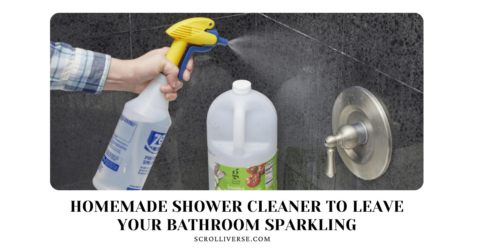 Homemade Shower Cleaner That Really Works