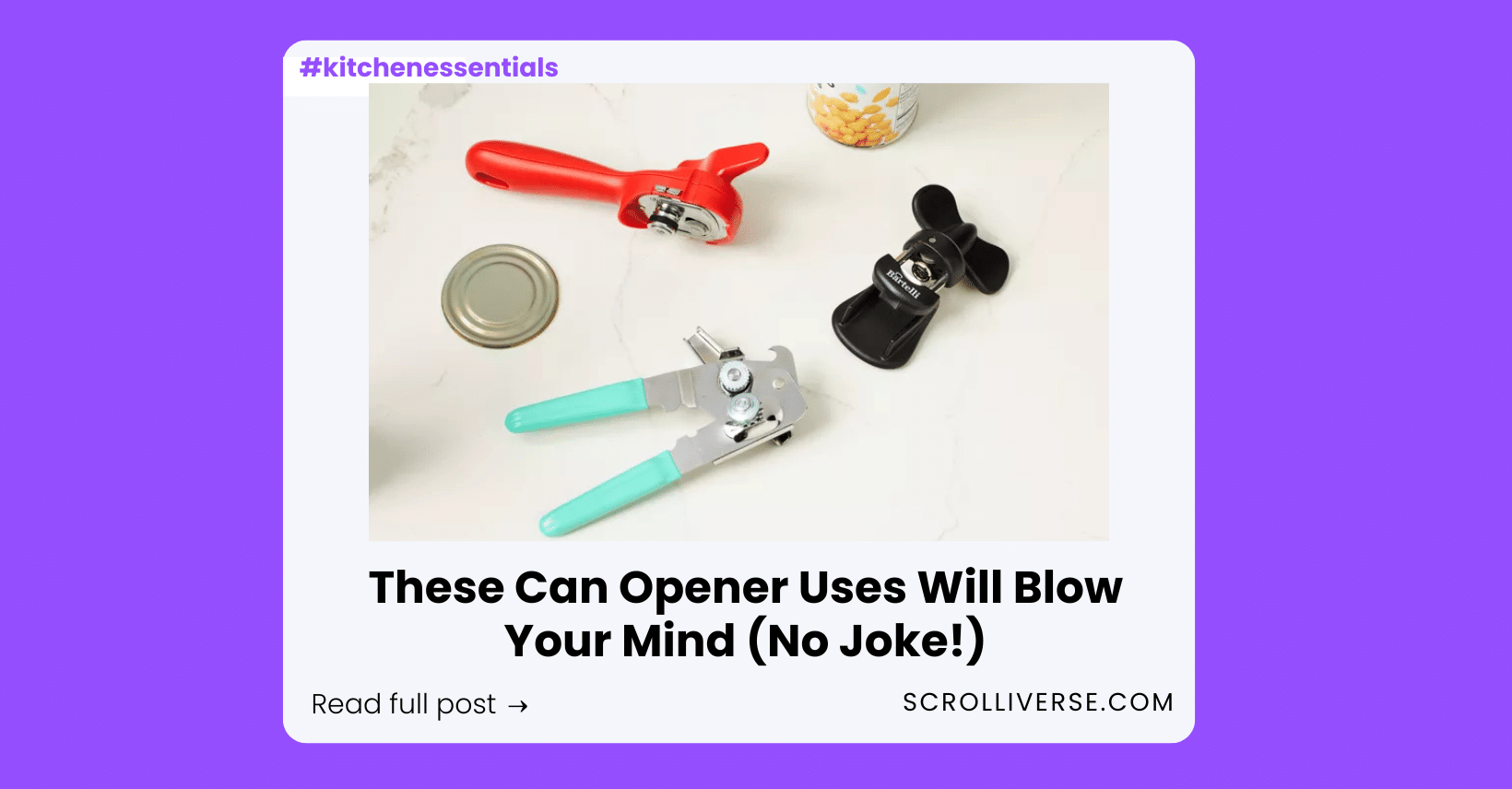 Surprising Can Opener Uses That Go Beyond Cans